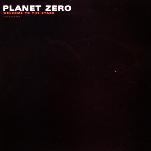Planet Zero - Welcome to the stage (ZOO005) Vinyl - Rigeshop